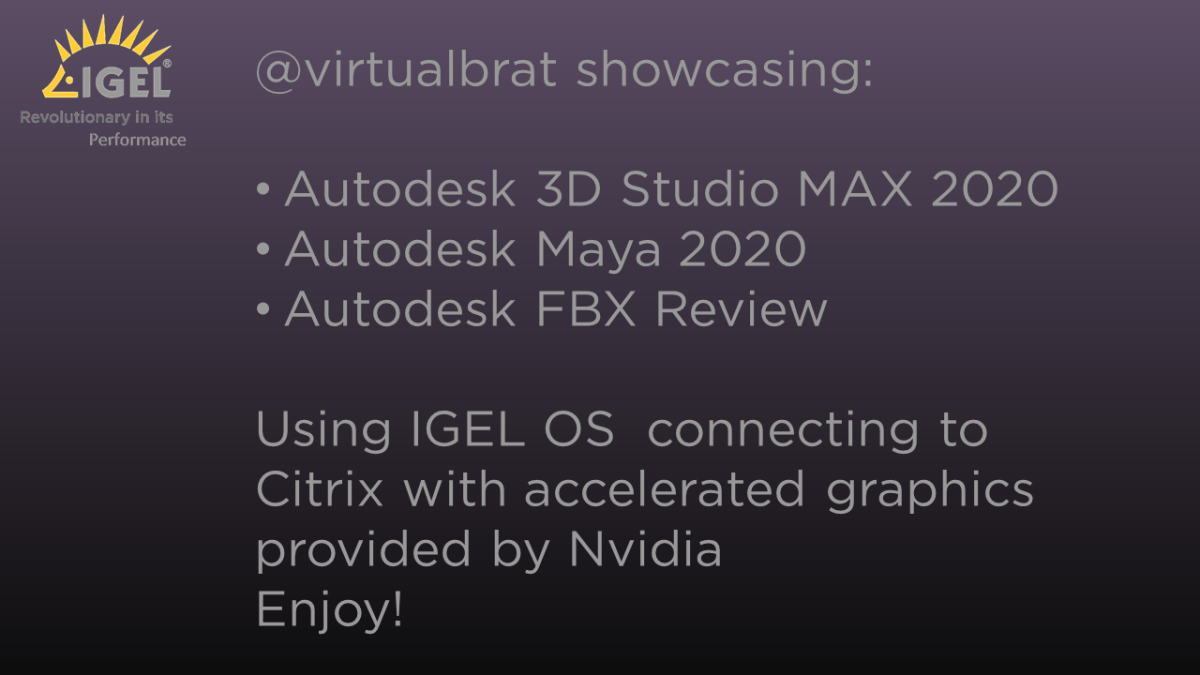 IGEL OS entering the 3D Animation/Movie studios! – VirtualBrat